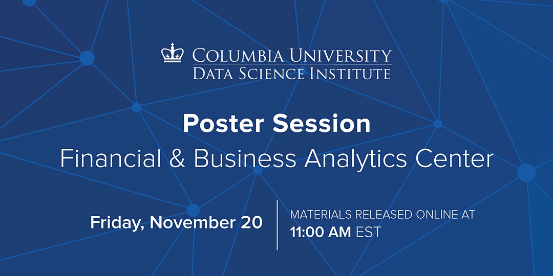 Financial and Business Analytics Center Poster Session - The Data ...