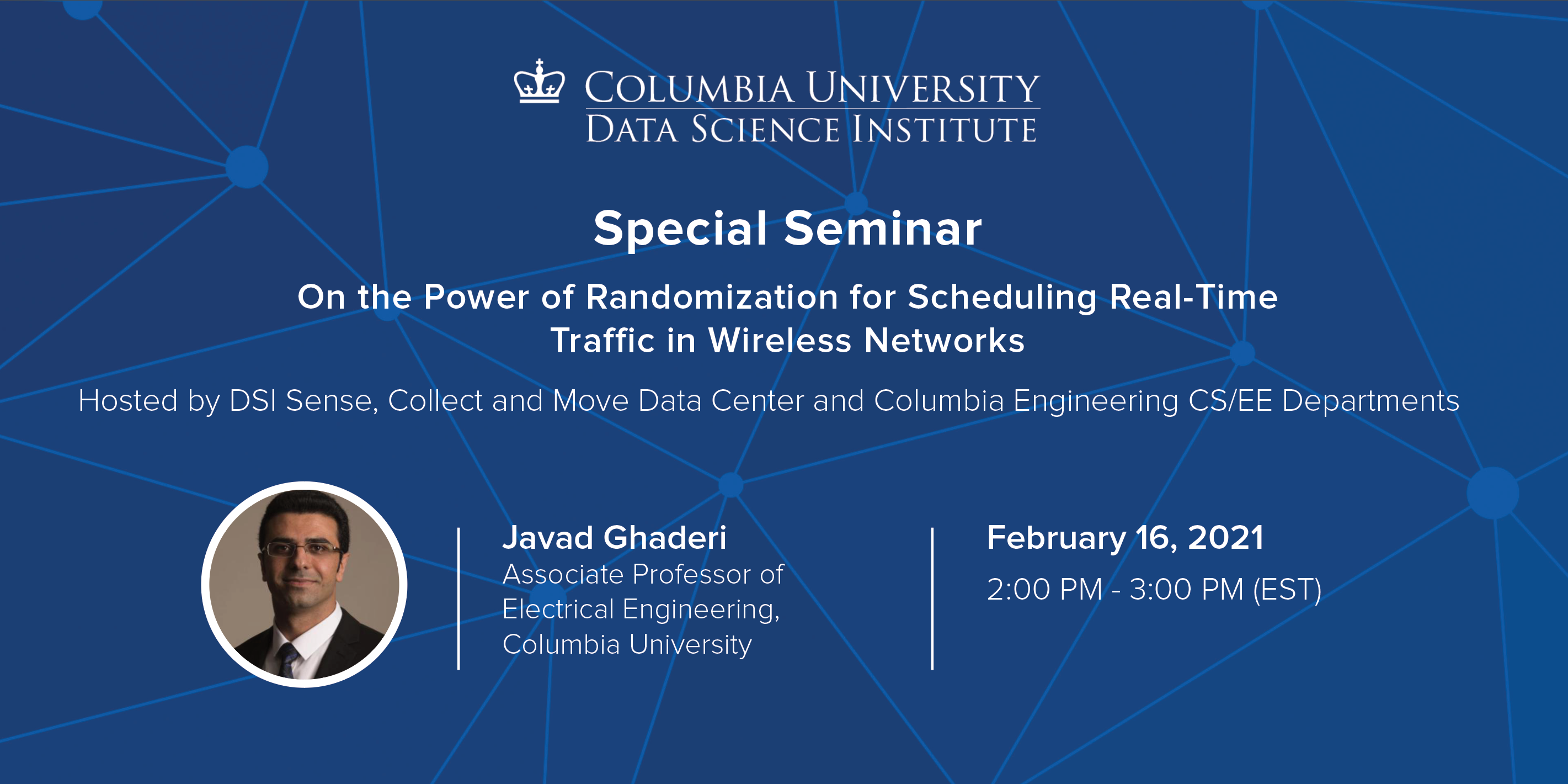 Special Seminar Javad Ghaderi Columbia University The Data Science Institute At Columbia