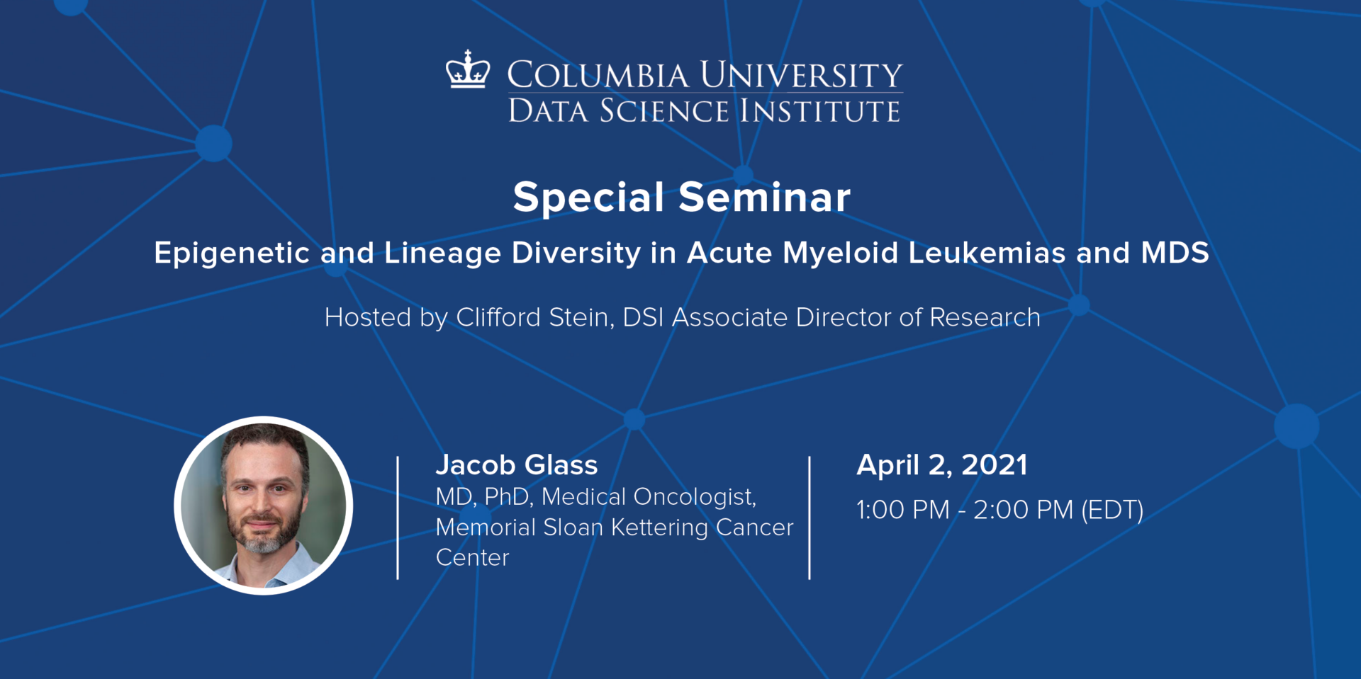 Special Seminar: Jacob Glass, MD, Memorial Sloan Kettering Cancer ...