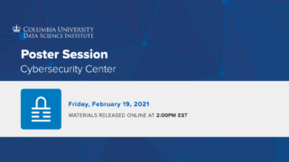 Cybersecurity Poster Session (2021) - The Data Science Institute at ...