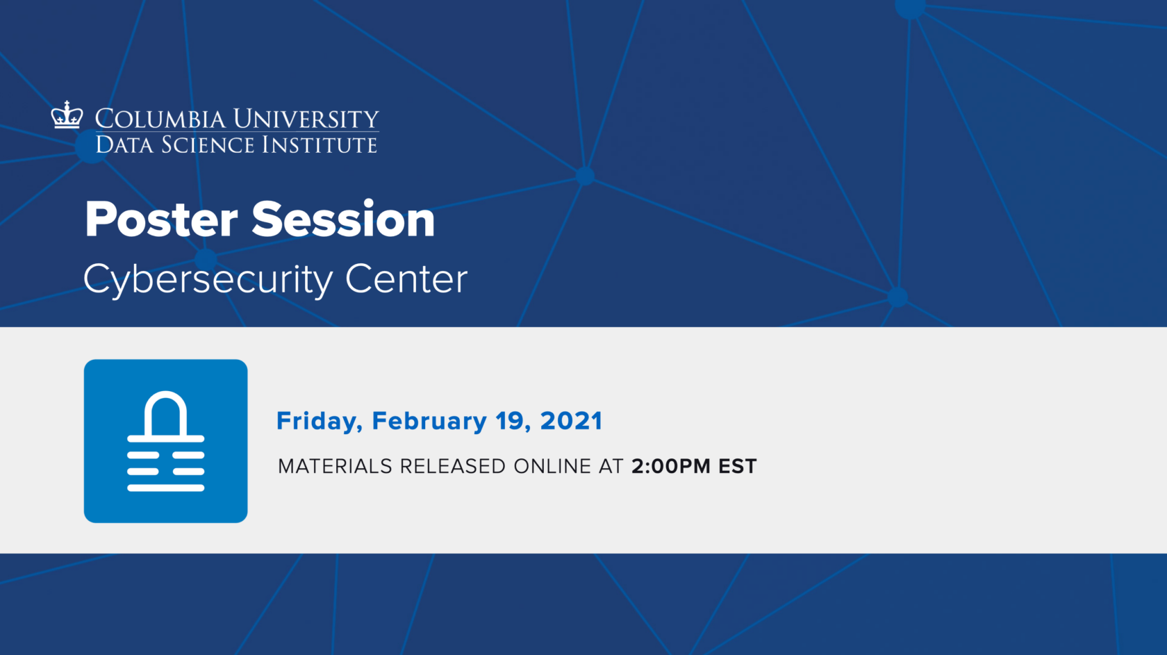 Cybersecurity Poster Session (2021) - The Data Science Institute at ...