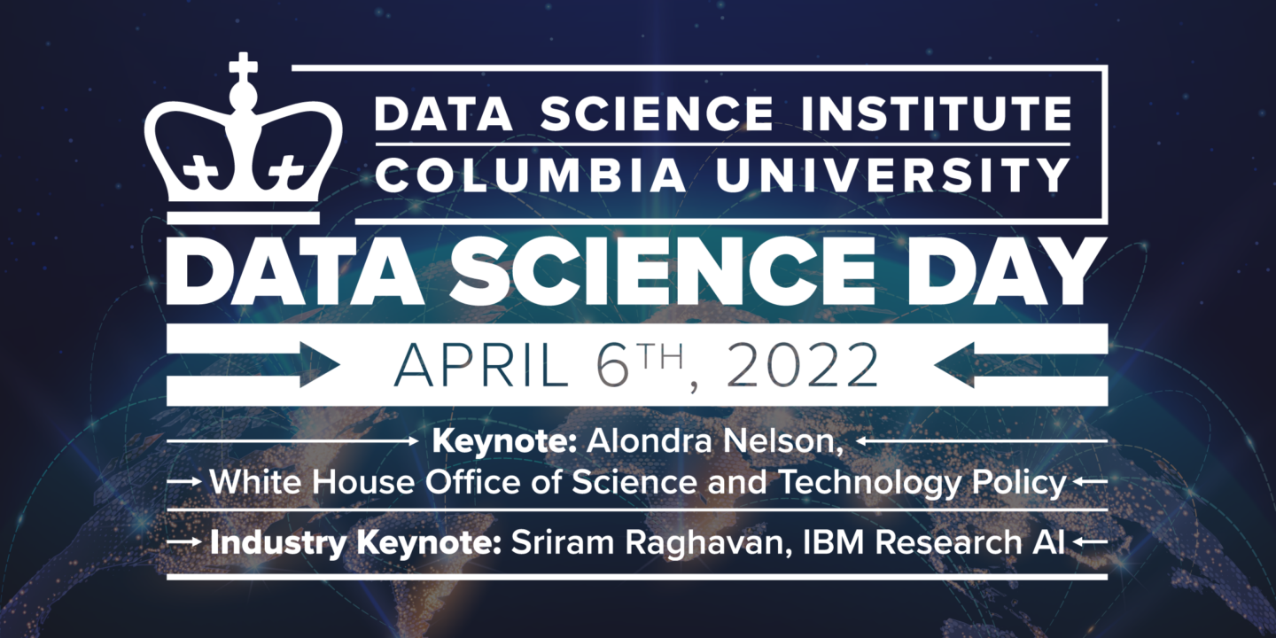 Data Science Day Archive - The Data Science Institute at Columbia ...