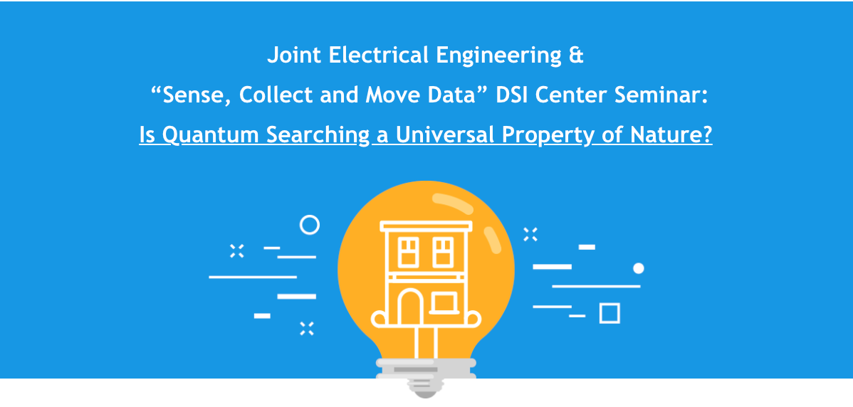 Dr. Lov Grover: Is Quantum Searching a Universal Property of Nature ...