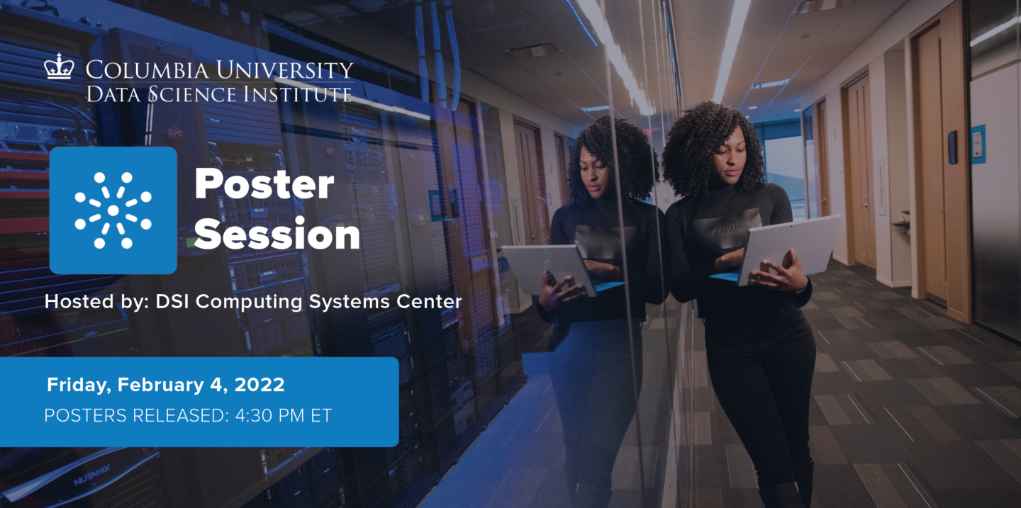 Computing Systems Poster Session (Spring 2022) - The Data Science ...