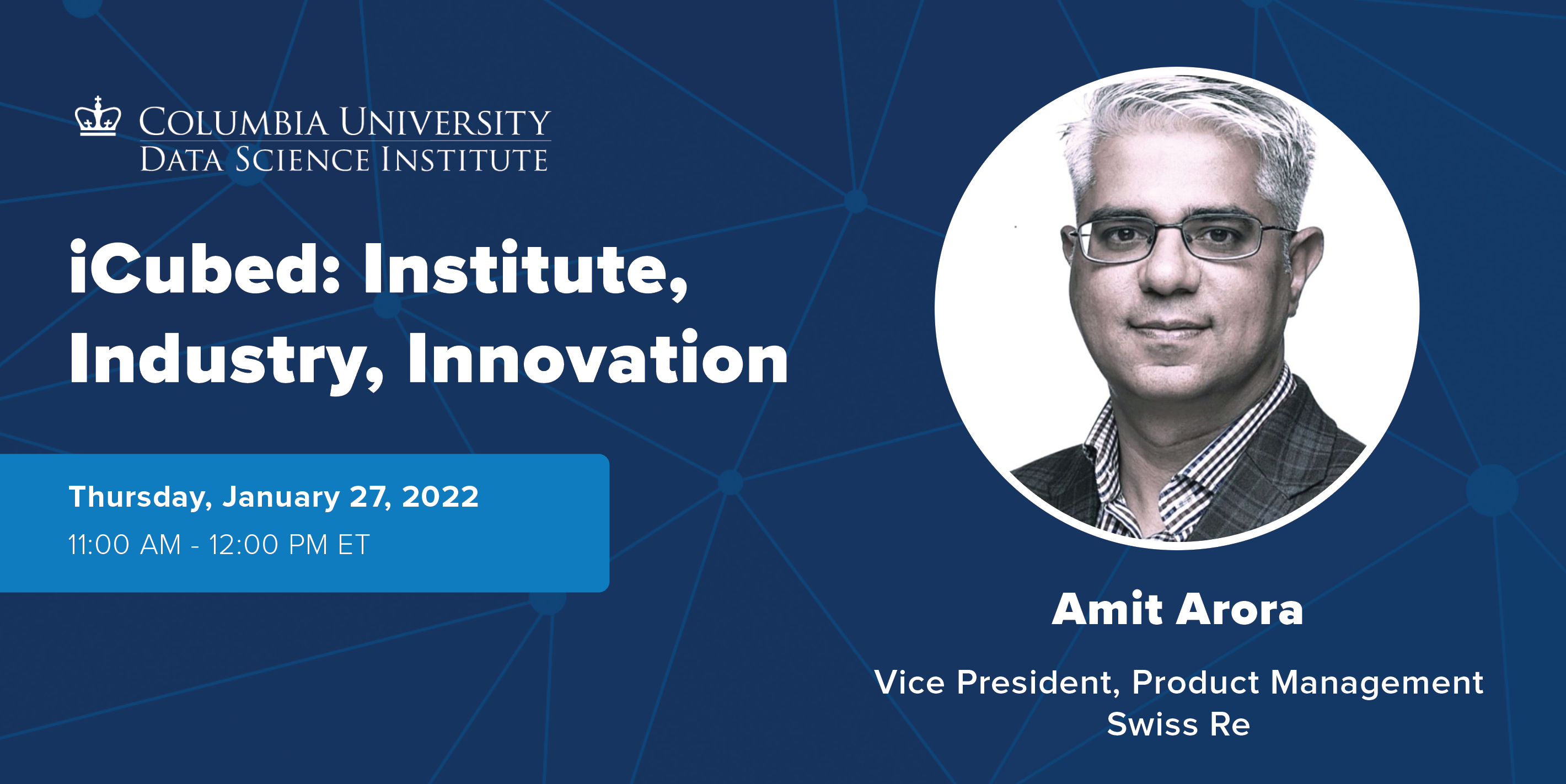 iCubed Seminar: Amit Arora, Swiss Re - The Data Science Institute at ...