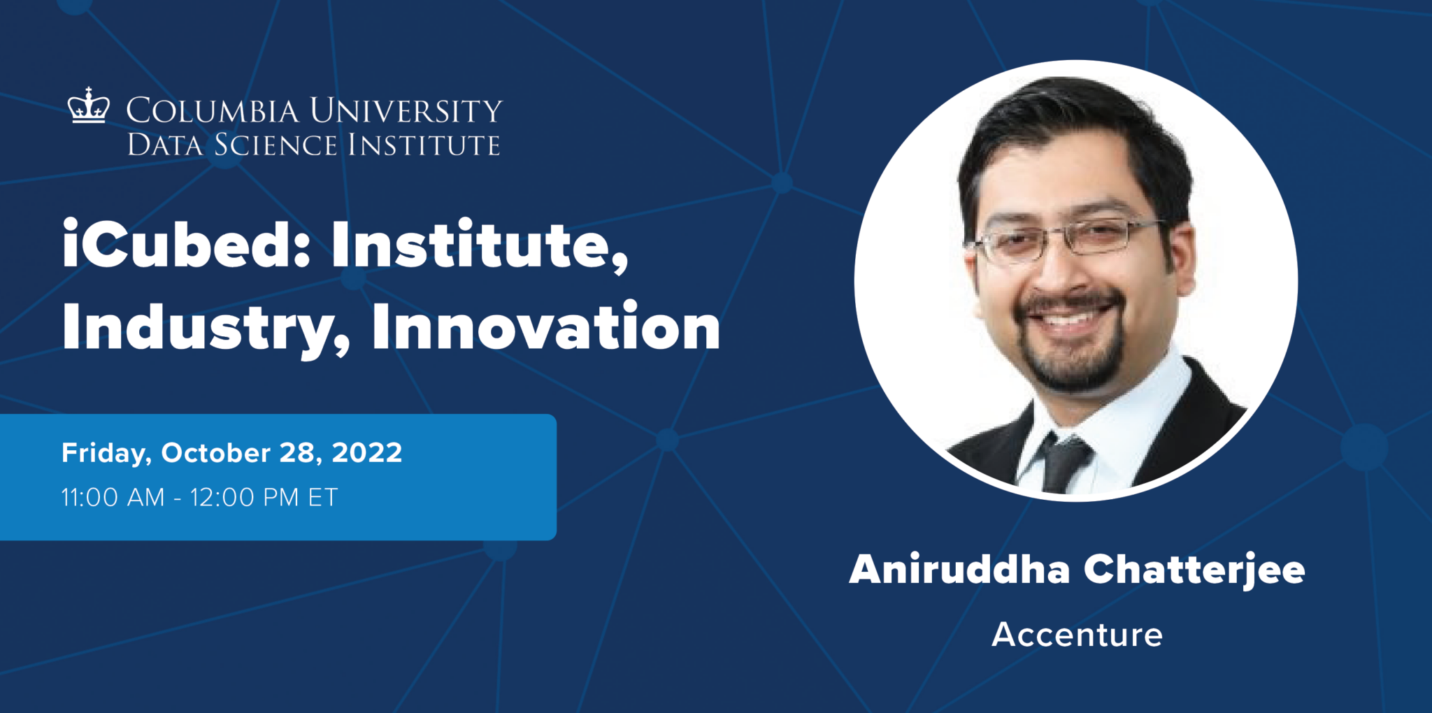 iCubed Seminar: Aniruddha Chatterjee, Accenture (HYBRID) - The Data Science Institute at ...