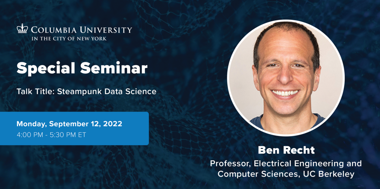 Special Seminar: Ben Recht, UC Berkeley (HYBRID) - The Data Science ...