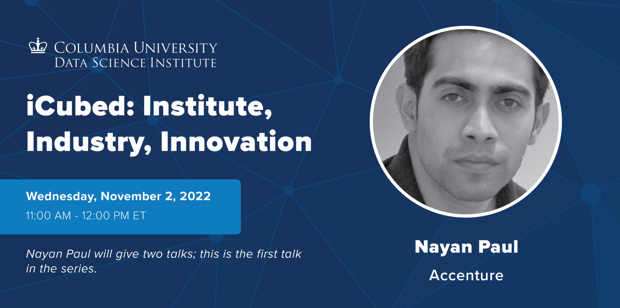 iCubed Seminar: Nayan Paul, Accenture (HYBRID - Talk 1) - The Data ...