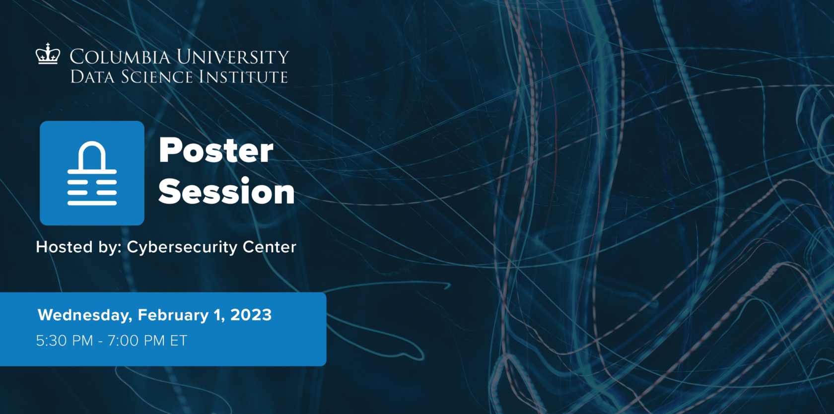 Cybersecurity Poster Session (In-Person -Spring 2023) - The Data ...