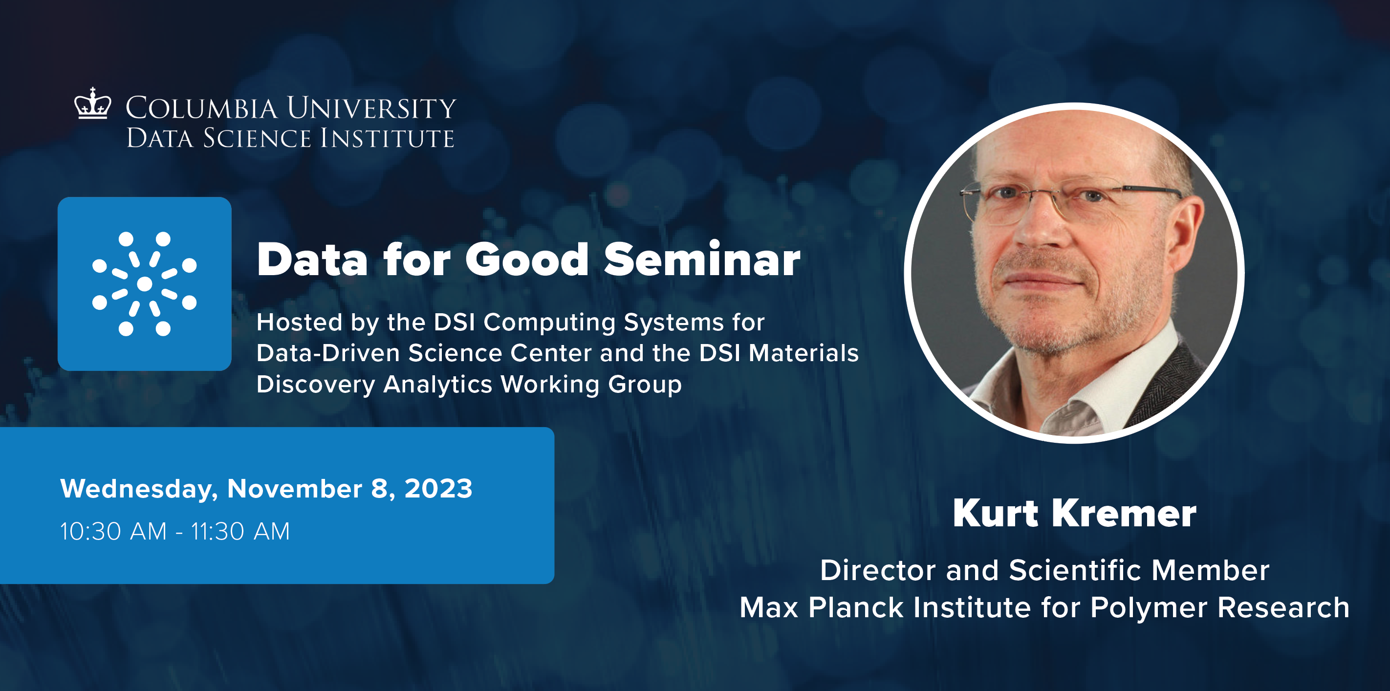 Data for Good Seminar: Kurt Kremer, Max Planck Institute for Polymer Research - The Data Science ...