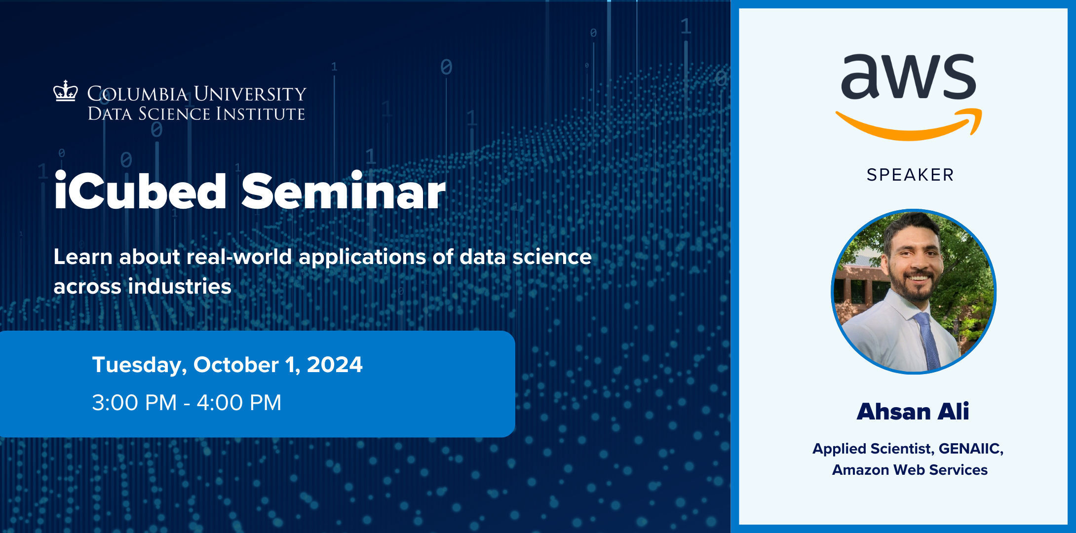 iCubed Seminar: Ahsan Ali, Amazon Web Services - The Data Science Institute at Columbia University