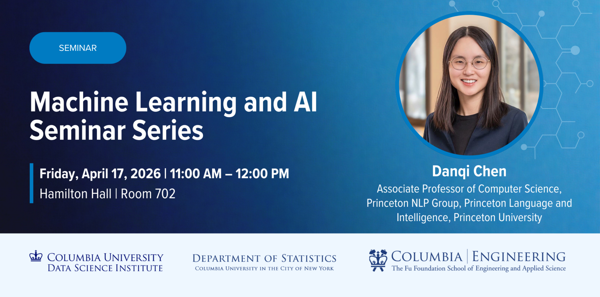 Machine Learning and AI Seminar Series: Danqi Chen - The Data Science ...
